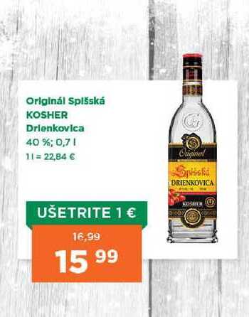 Originál Spišská KOSHER Drienkovica 40 %; 0,7 l v akcii | Zlacnene.sk